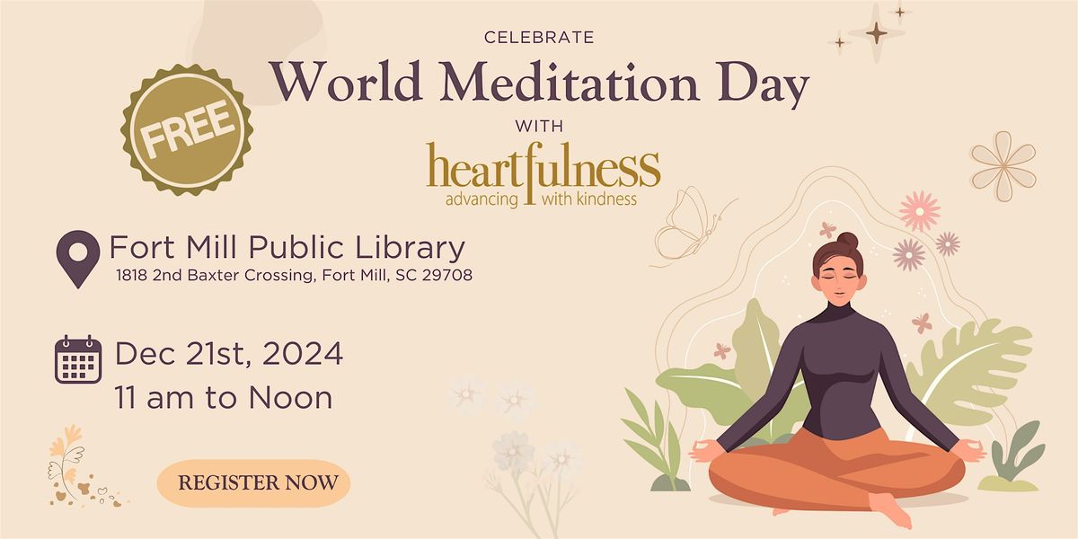 Celebrate World Meditation Day with Heartfulness, Fort Mill Public ...