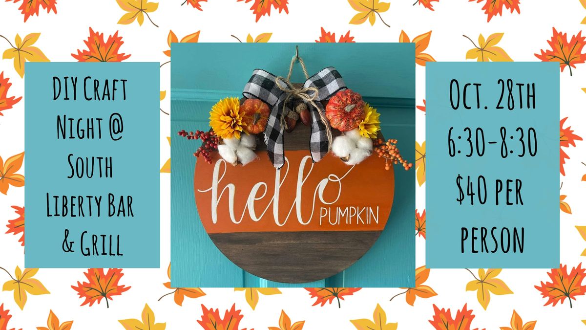 DIY Fall Sign at South Liberty Bar & Grill, South Liberty Bar & Grill ...