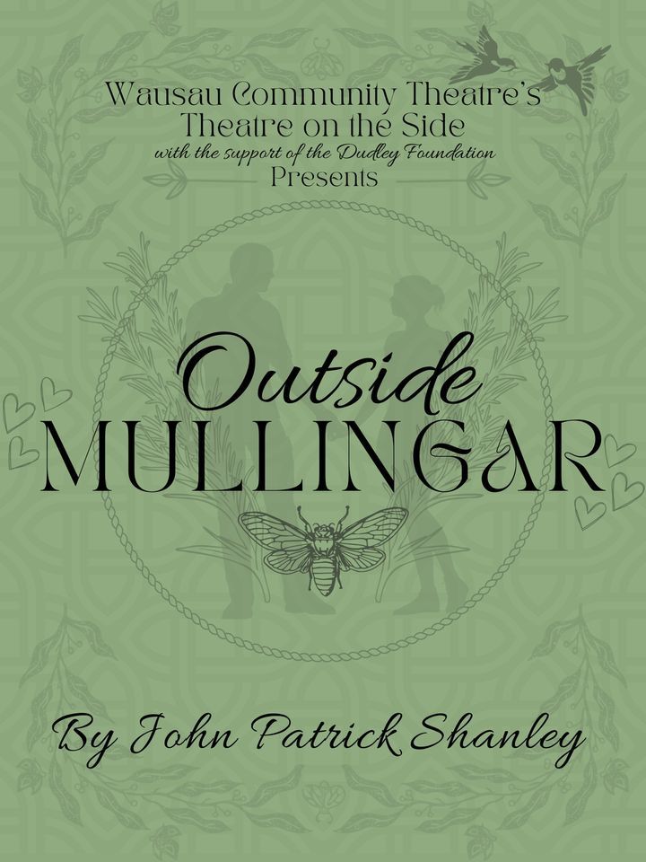 Auditions for OUTSIDE MULLINGAR, Wausau Community Theatre, Schofield ...