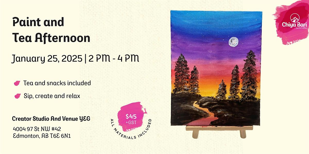 Paint and Tea Afternoon | Paint Night, Creator Studio And Venue YEG ...
