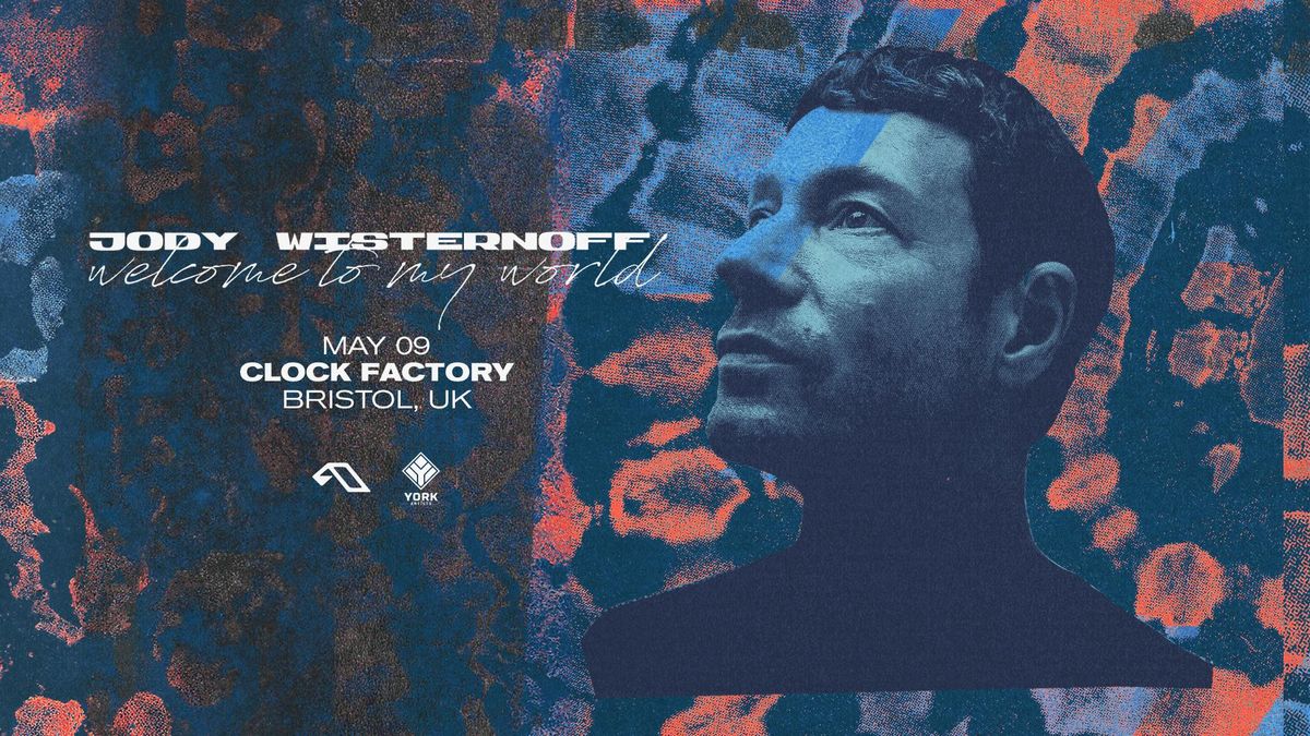 Jody Wisternoff – Welcome to my World Album Tour (Anjuna Deep), Clock ...