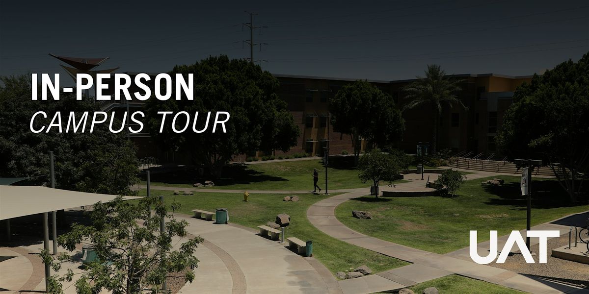 UAT In-Person Campus Tour 1:30, University of Advancing Technology ...