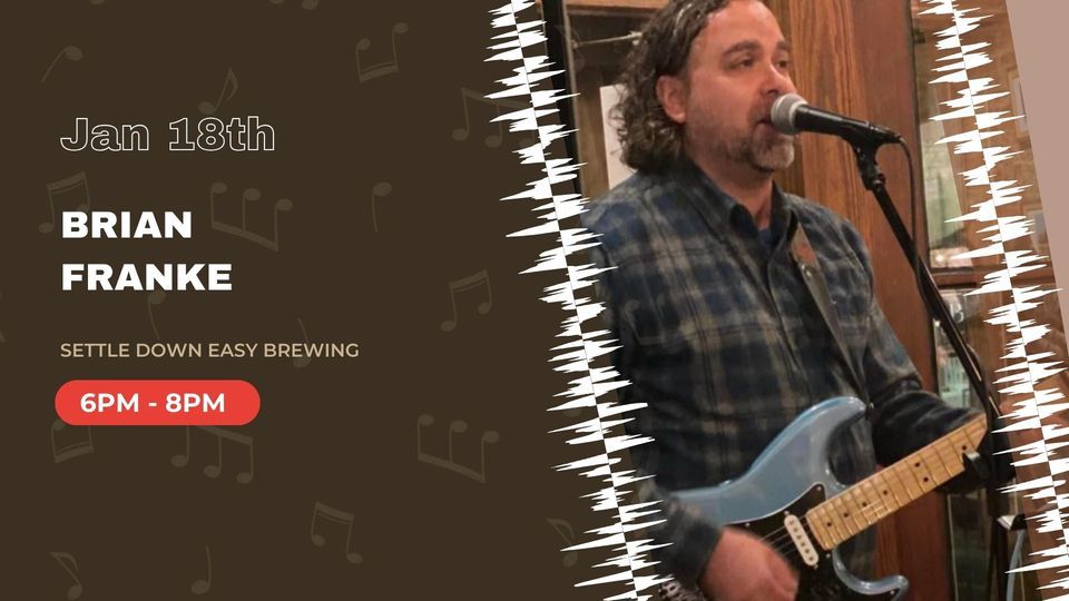 Brian Franke , Settle Down Easy Brewing, Falls Church, 18 January 2024 ...