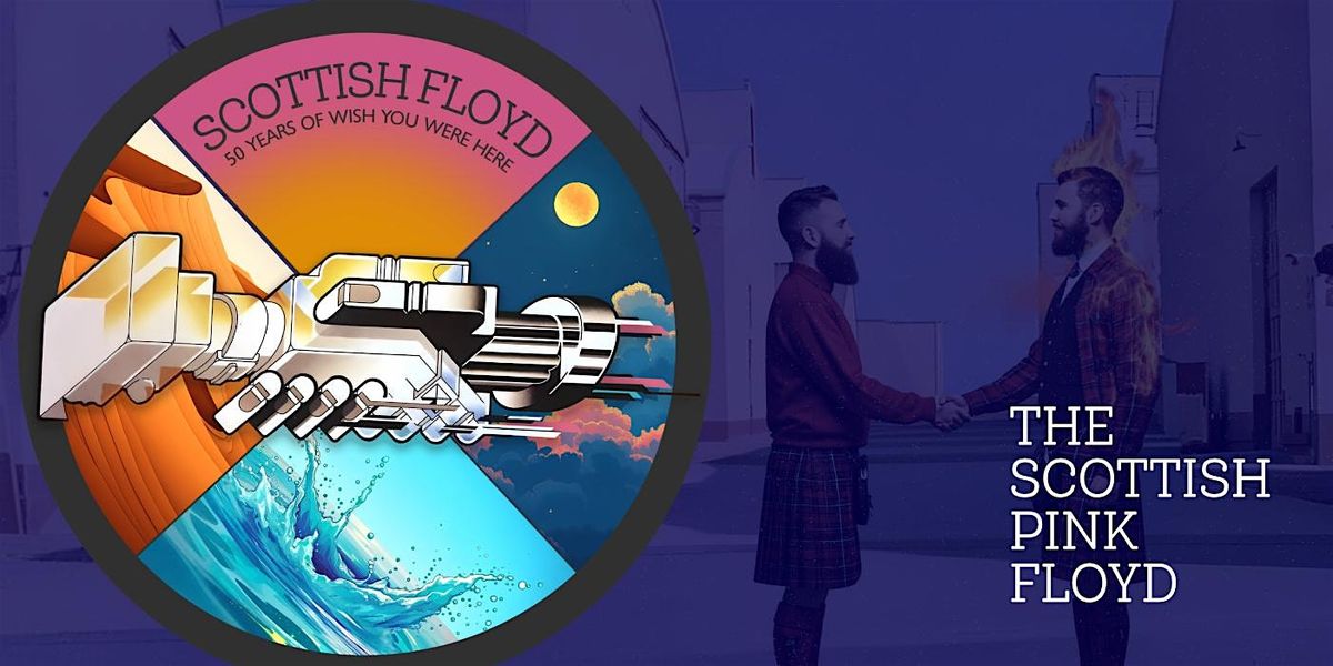 The Scottish Pink Floyd - Wish You Were Here - Loreburn Hall, Loreburn ...