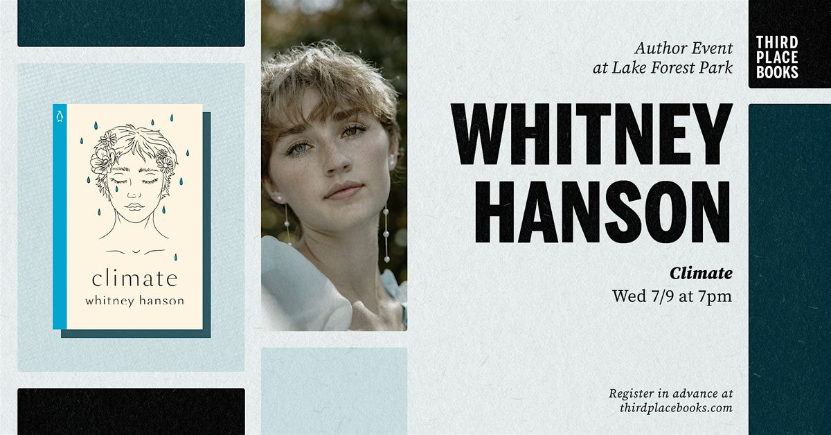 Whitney Hanson presents Climate, Third Place Books, Lake Forest Park, 9 ...