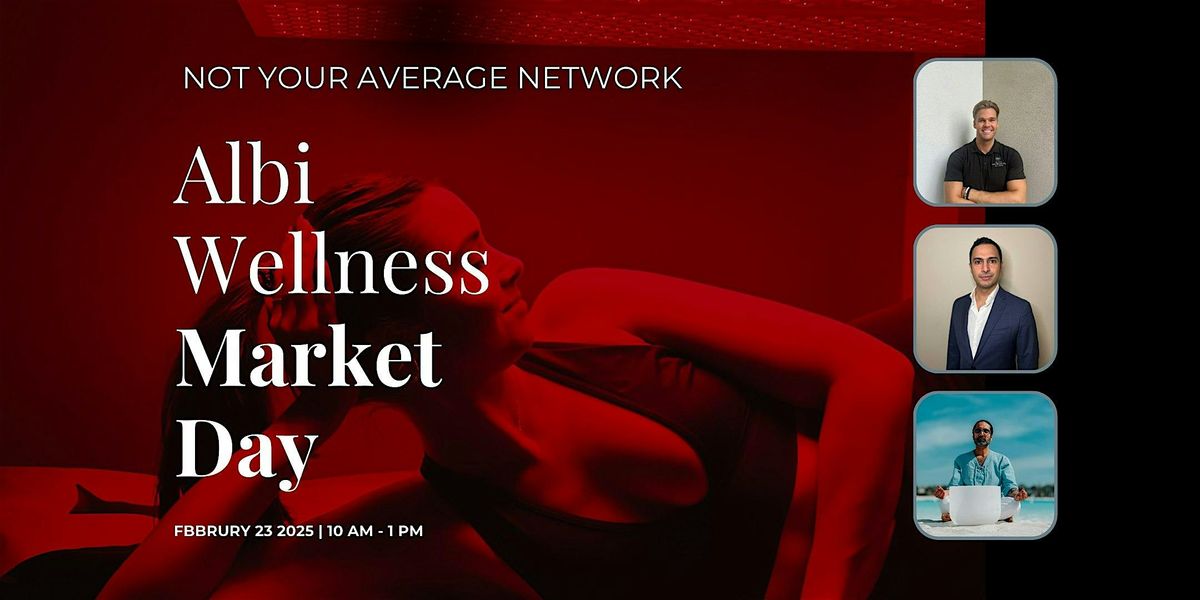 Not Your Average network: Albi Wellness Day & Market, ALBI Wellness ...