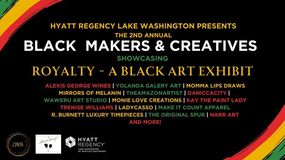 2nd Annual Black Makers And Creatives Exhibit 1053 Lake Washington Blvd Nrenton Wa United