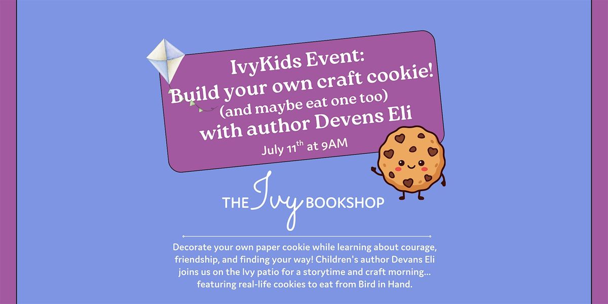 IvyKids: Build your own craft cookie! (and maybe eat one too), The Ivy ...