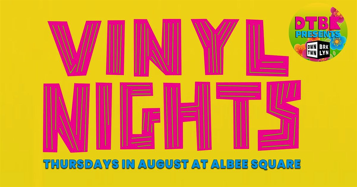 Vinyl Nights Albee Square - Downtown Brooklyn, Albee Square, Brooklyn ...