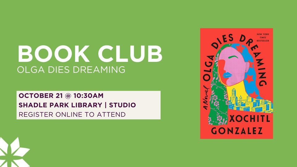 Book Club - Olga Dies Dreaming, Spokane Public Library Shadle Park ...