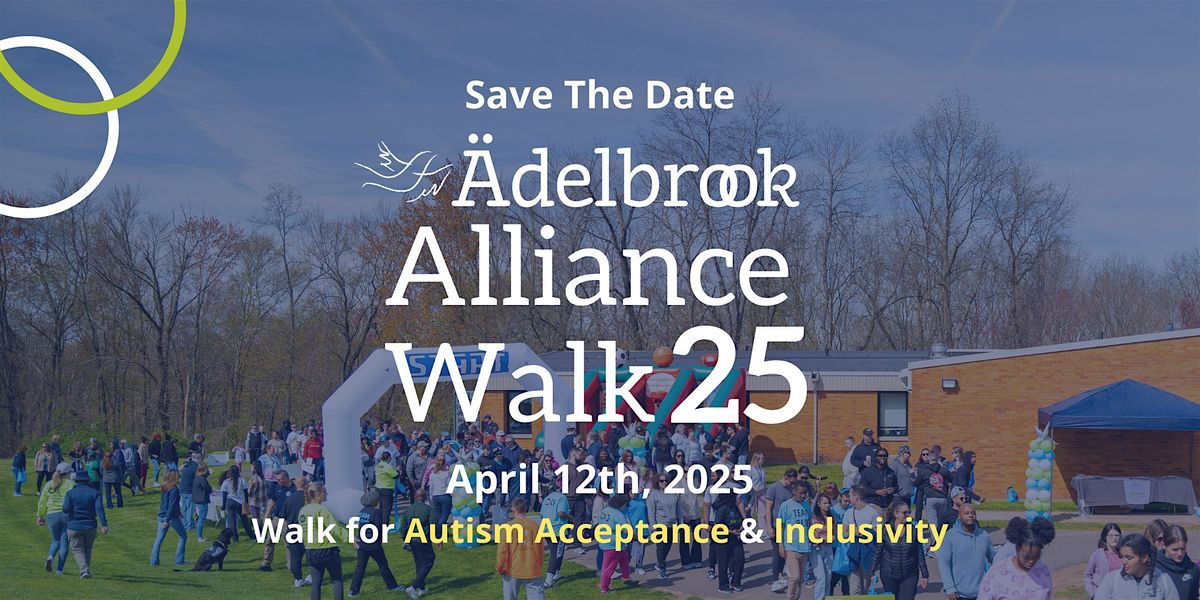 2025 Ädelbrook Alliance Walk: Walking for Autism Acceptance ...