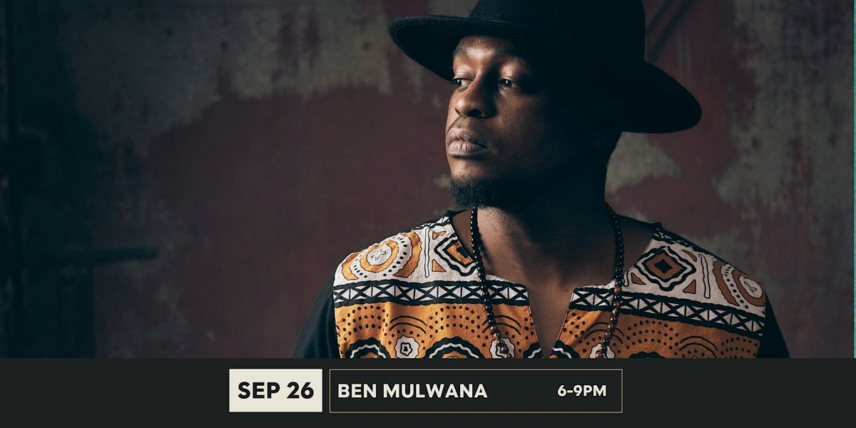 The Argo Presents Ben Mulwana at Ivanhoe Plaza, Ivanhoe Plaza ...