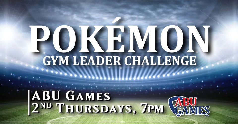 Pokémon: Gym Leader Challenge Event, ABU Games, Boise, 11 May 2023 ...