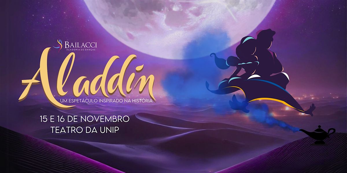 Aladdin, Teatro Unip Brasília, Asa Sul, 15 November 2025 | AllEvents