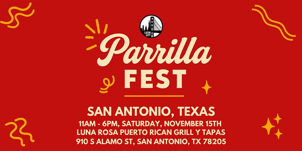 Parrilla fest in San Antonio - Family Friendly, Luna Rosa Puerto Rican ...