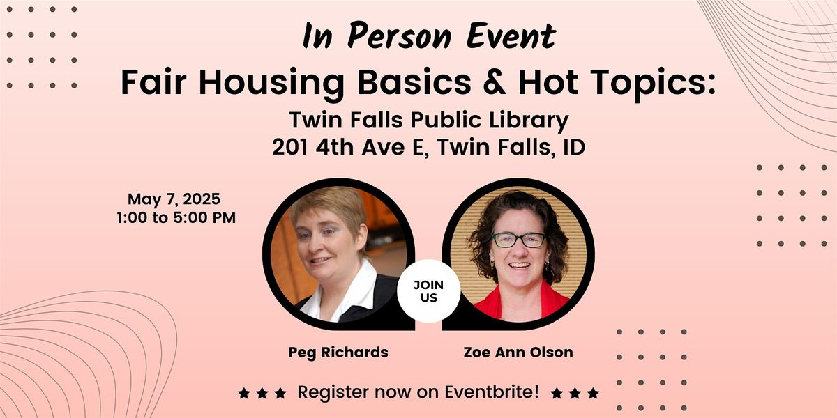 Fair Housing Basics & Hot Topics - Twin Falls, Twin Falls Public Library, 7 May 2025 | AllEvents