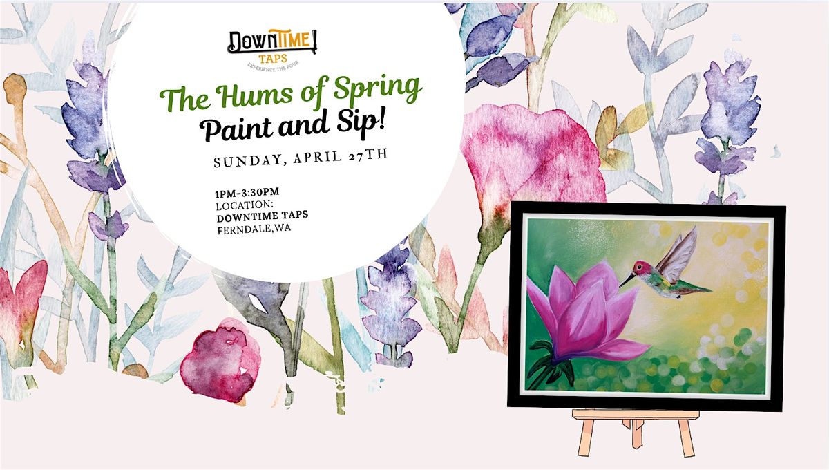 The Hums of Spring Paint and Sip!, DownTime Taps, Ferndale, 27 April ...