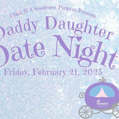 CFAWF DADDY DAUGHTER DATE NIGHT! Seating #2, Chick-fil-A, Wichita Falls ...
