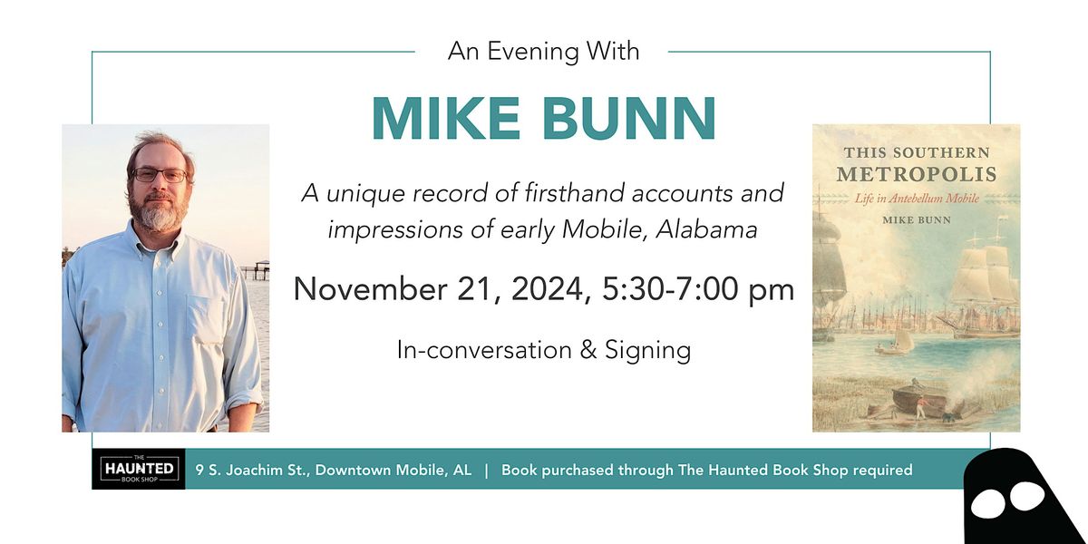 An Evening with Mike Bunn, The Haunted Book Shop, Mobile, 21 November ...