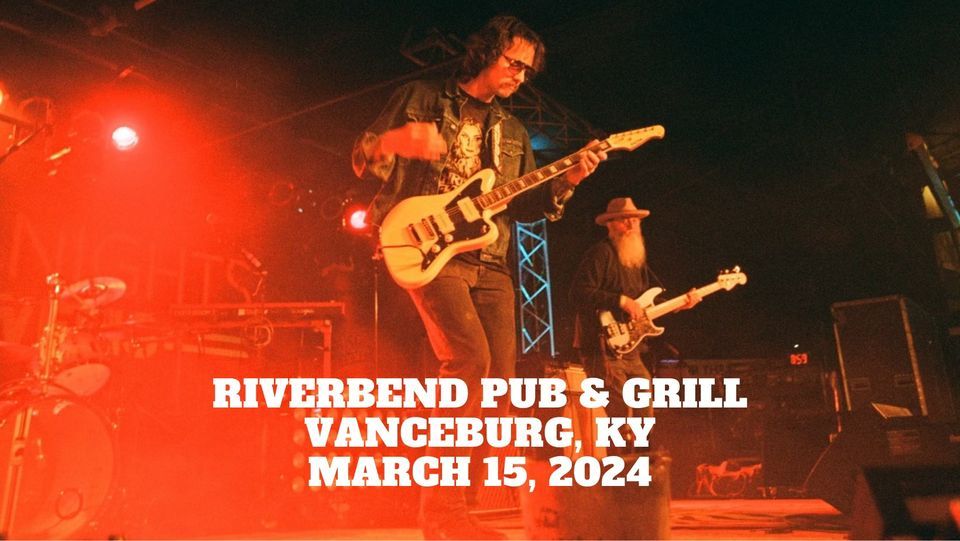 Isaac Rudd and The Revolvers (Vanceburg, KY), Riverbend Pub & Grill ...