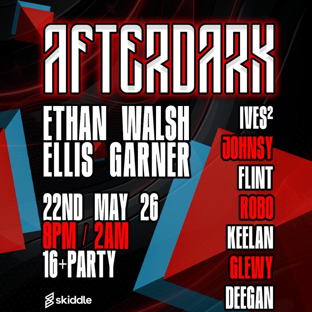 Afterdark // Ethan Walsh // Ellis Garner, The Old School House And ...