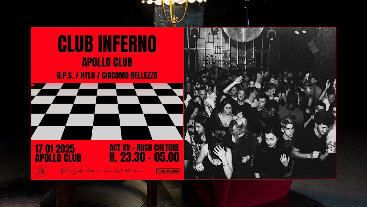 CLUB INFERNO - ACT XV - APOLLO CLUB, Apollo Milano, 17 January to 18 ...