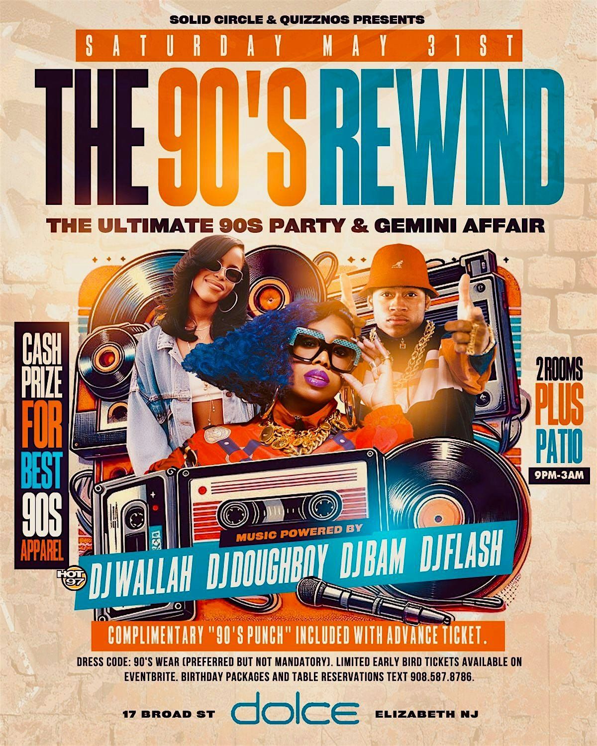 THE BIG 90S REWIND PARTY | HOT 97 DJ WALLAH | ADM + COMP DRINK, Dolce, Elizabeth, 31 May to 1 ...