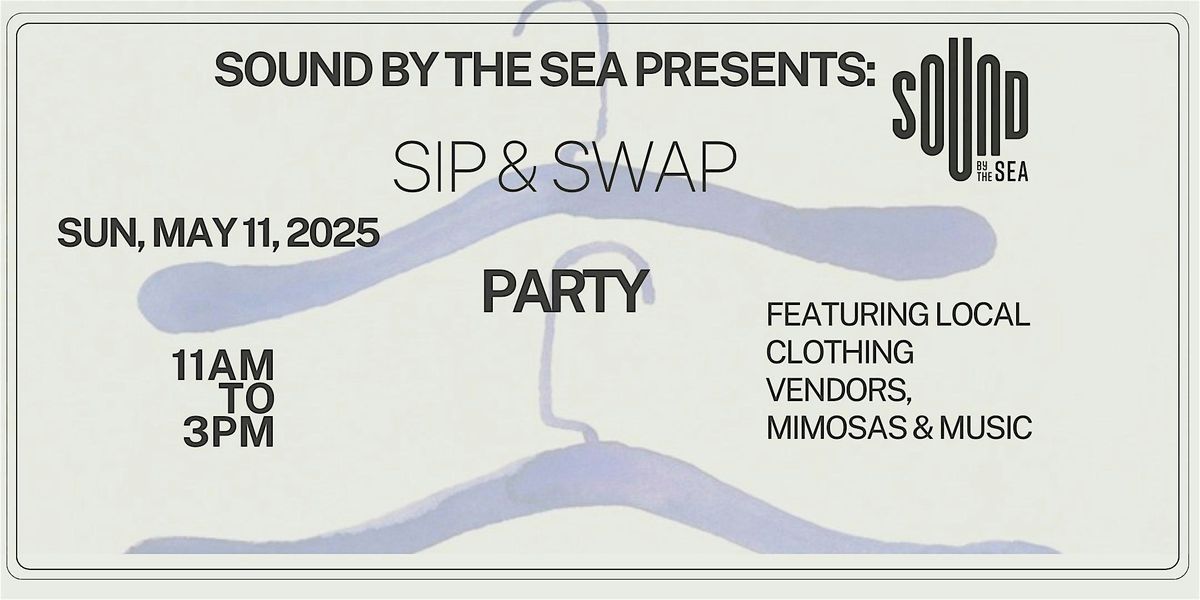 Sip & Swap Party, Sound by the Sea, Oceanside, 11 May 2025 | AllEvents