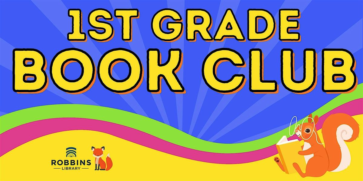 1st Grade Book Club, Fox Branch Library, Arlington, 15 October to 10 ...