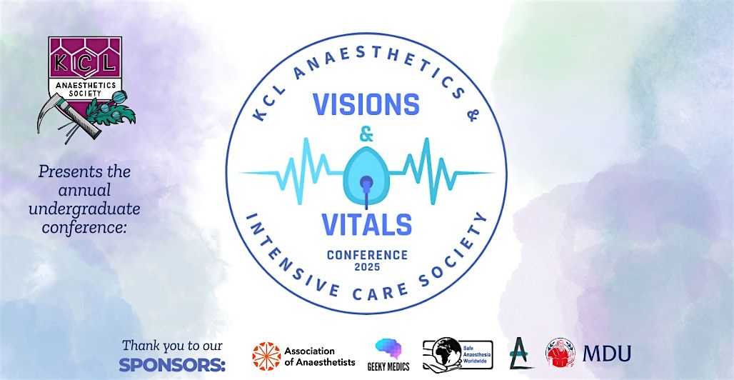 Visions And Vitals Kcl Anaesthetics And Intensive Care Conference 2025