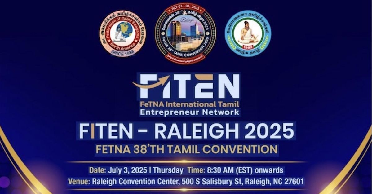 FeTNA International Tamil Entrepreneur Network (FiTEN), Raleigh ...