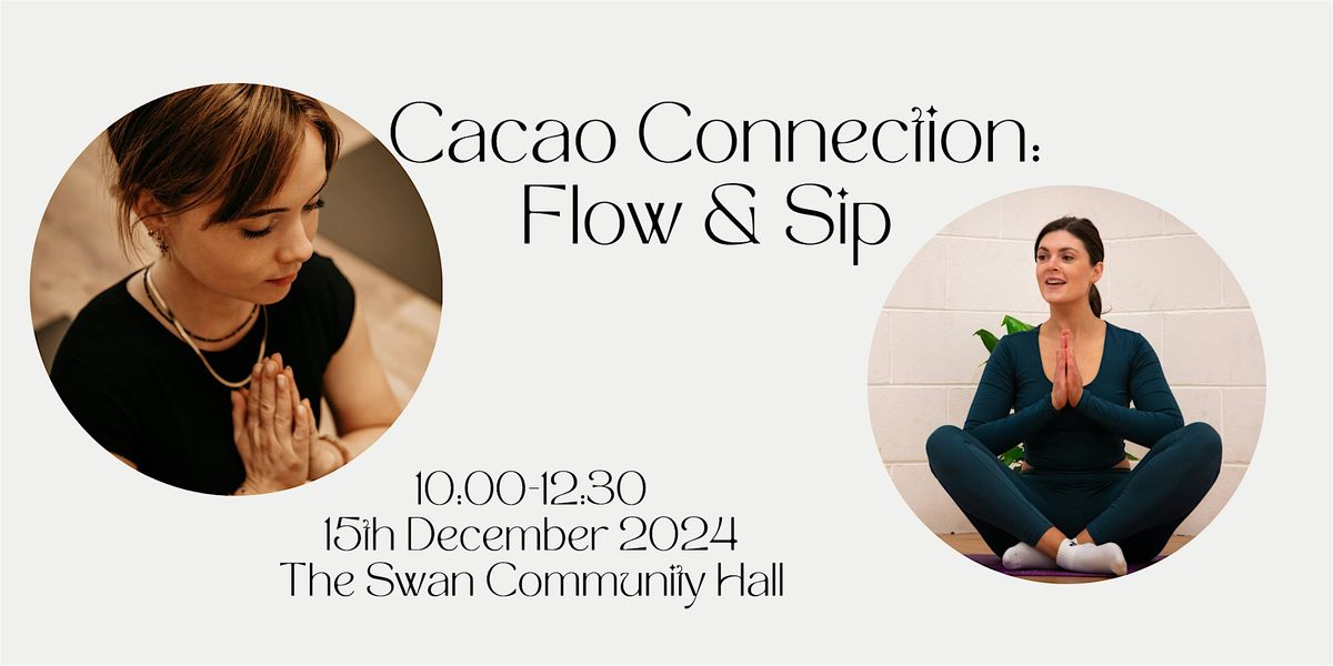 Cacao Connection: Flow & Sip, The Swan Community Hall, 15 December 2024 ...