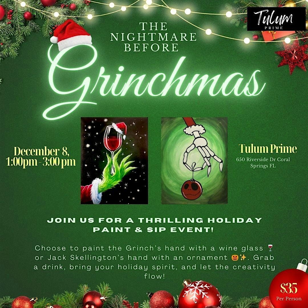 The Nightmare Before Grinchmas Paint & Sip, Tulum Prime Tequila Lounge ...