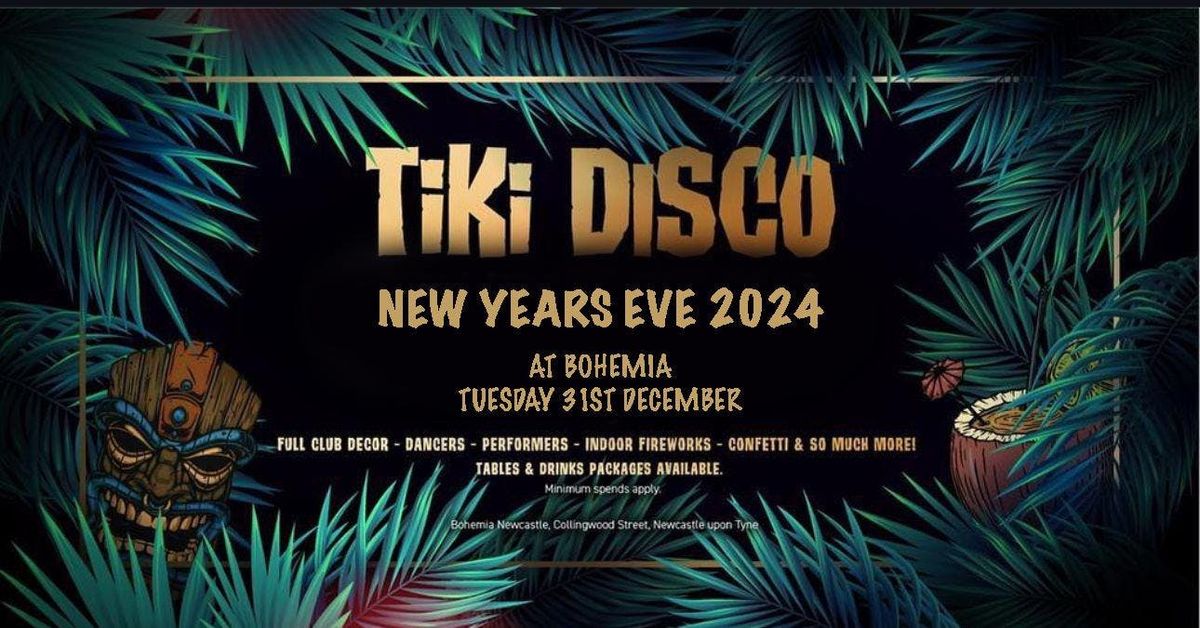 TIKKI DISCO PRESENTS: NEW YEARS EVE AT BOHEMIA , Bohemia Newcastle ...