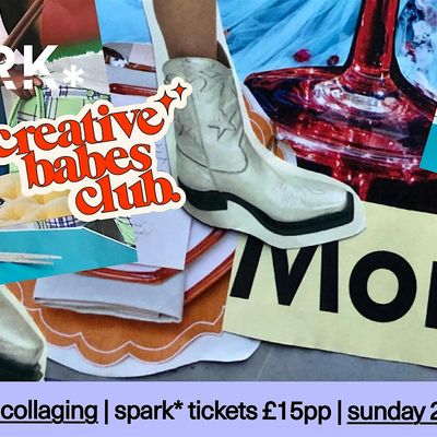Creative Babes Club / Vision Board Collaging ⭐, SPARK:York CIC, 26 ...