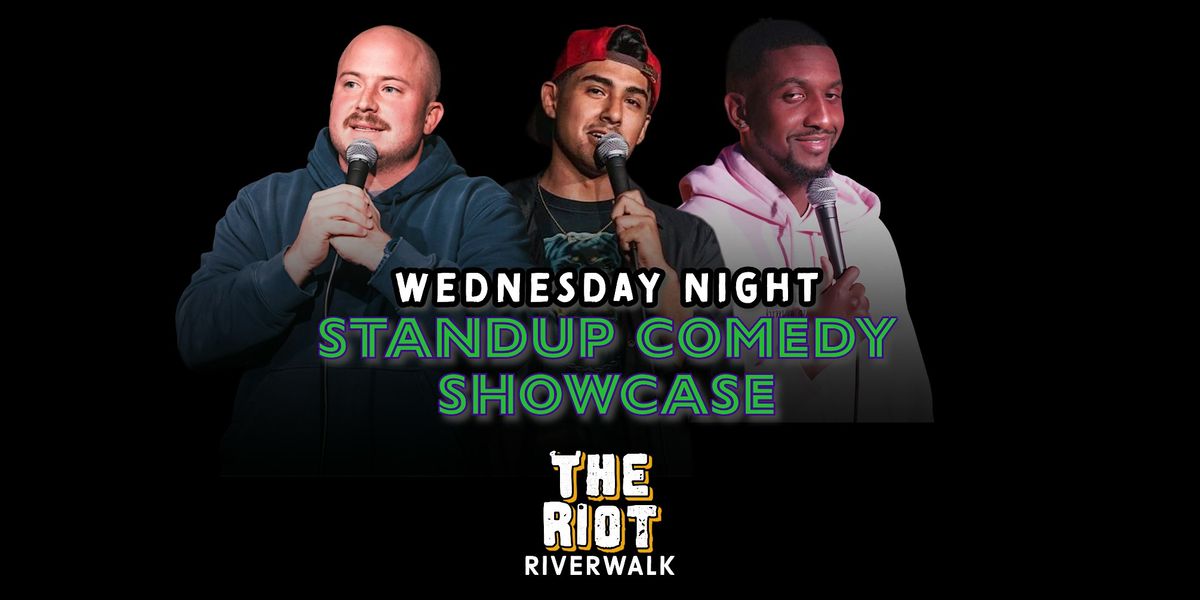 Riot Riverwalk Comedy Club presents Wednesday Night Standup Comedy ...