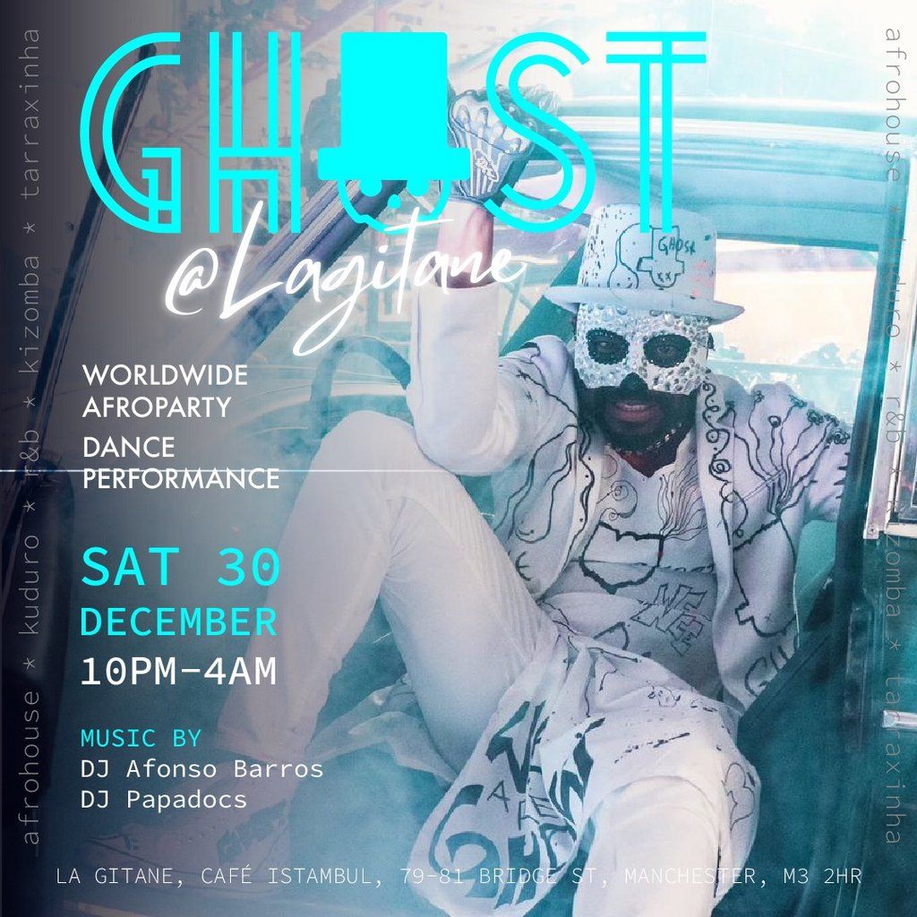 Ghost World Wide Afroparty, La Gitane, Manchester, 4 September to 29 ...