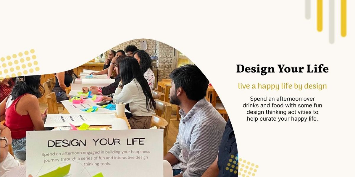 Design Your Life for Happiness Workshop, Dt Mega Mall, 201, 2nd Floor ...