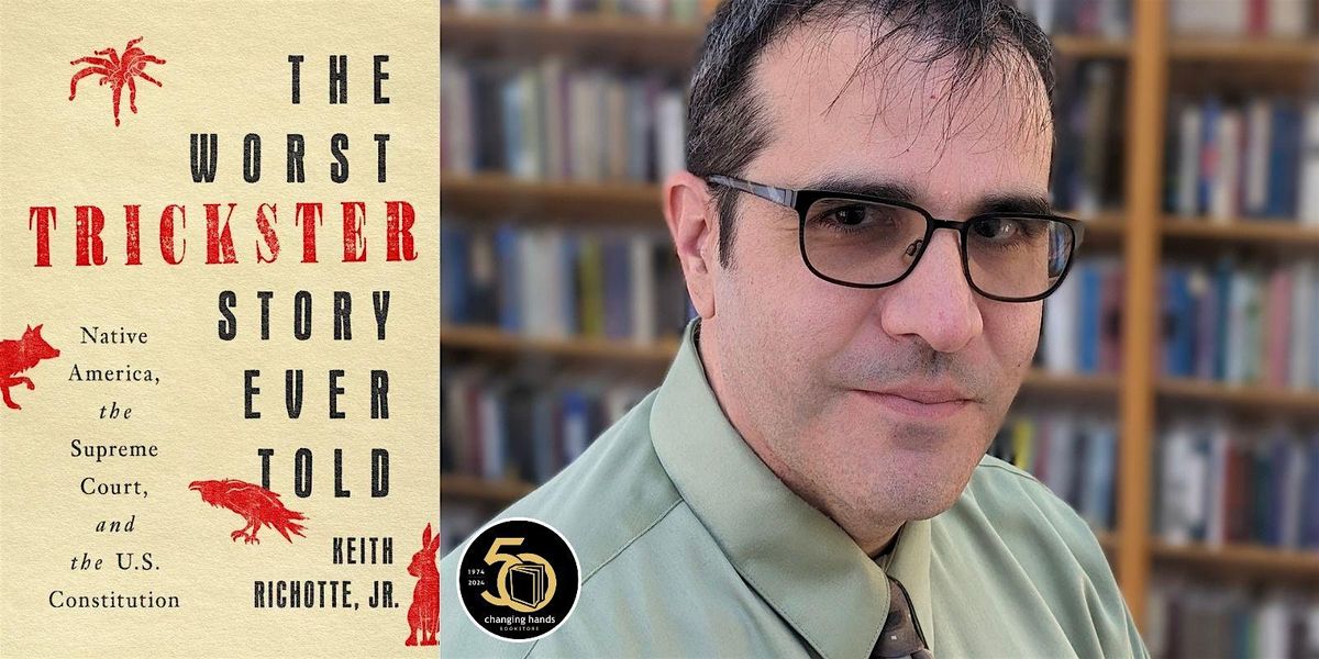 Keith Richotte Jr: The Worst Trickster Story Ever Told, Changing Hands ...