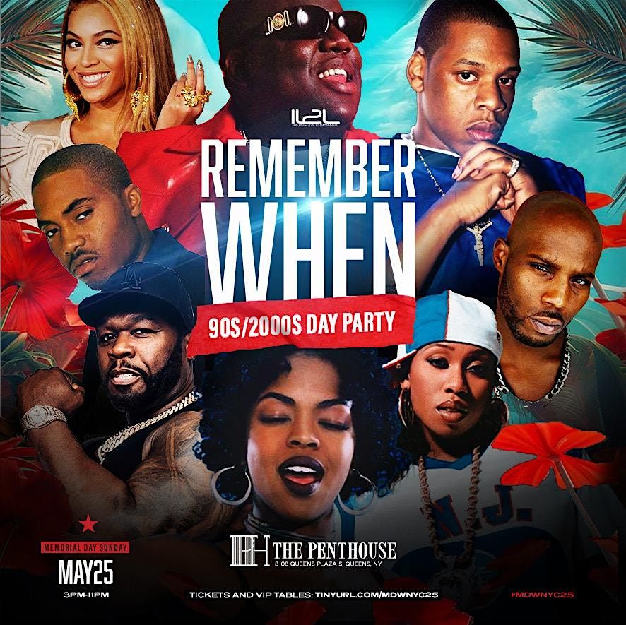 Remember When - 90s/2000s Rooftop Day Party, The Penthouse, Queens, 25 ...