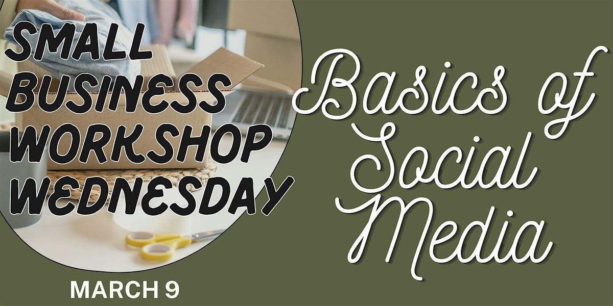 Small Business Wednesdays - Basics of Social Media, Adult Education ...