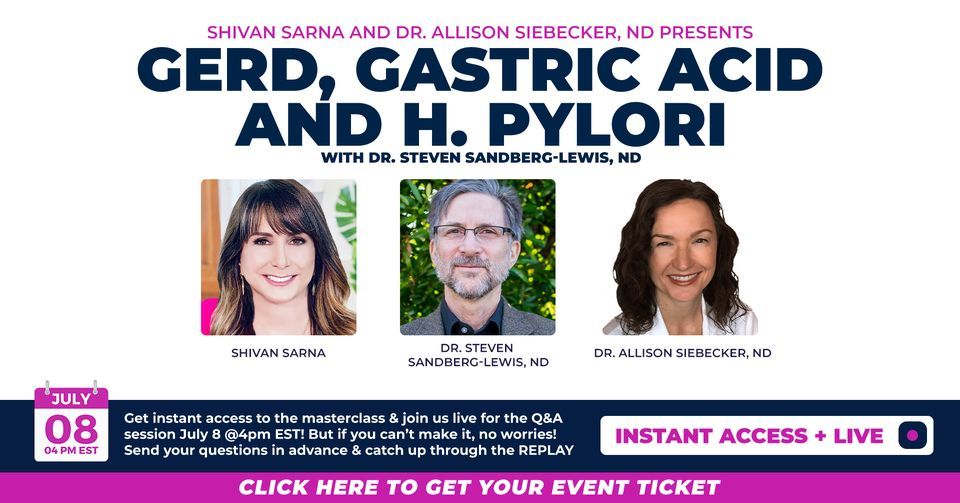 GERD, Gastric Acid, and H. pylori with Dr. Steven Sandberg-Lewis, July ...