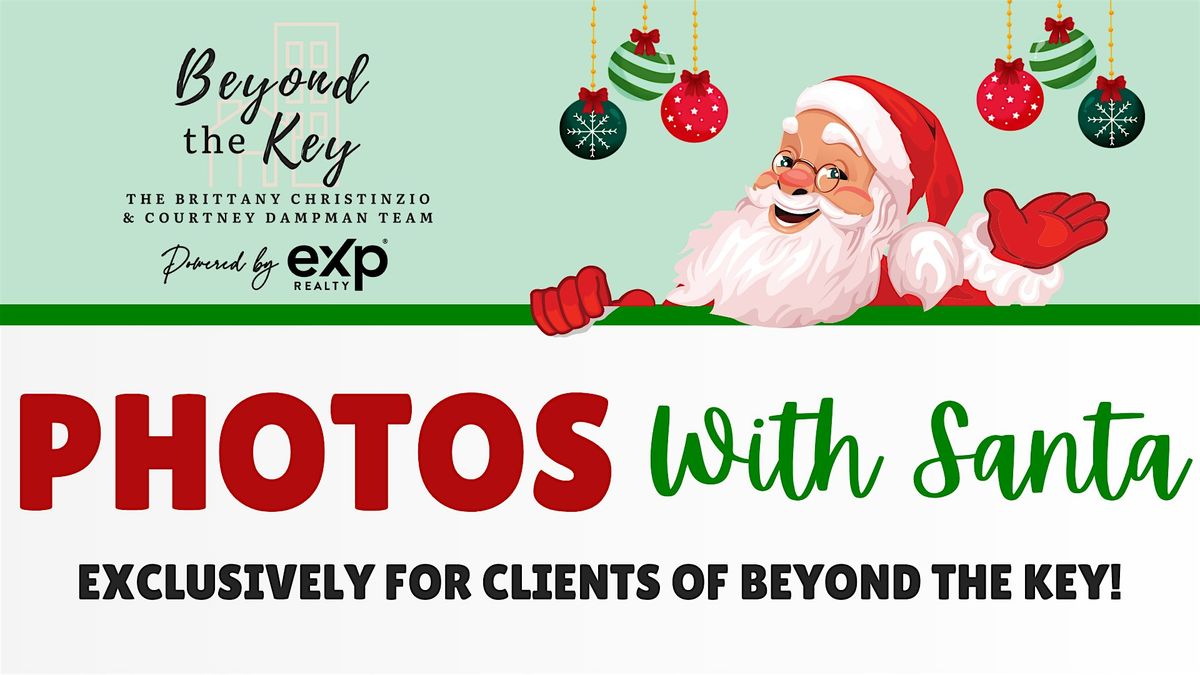 Beyond the Key Presents: PHOTOS WITH SANTA!, EXP Realty, Media, 21 ...