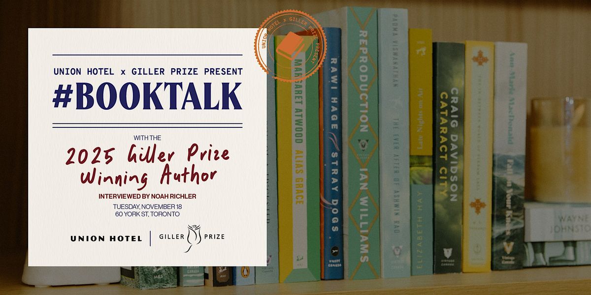 #BookTalk with the 2025 Giller Award Winner, presented by UH x Giller ...