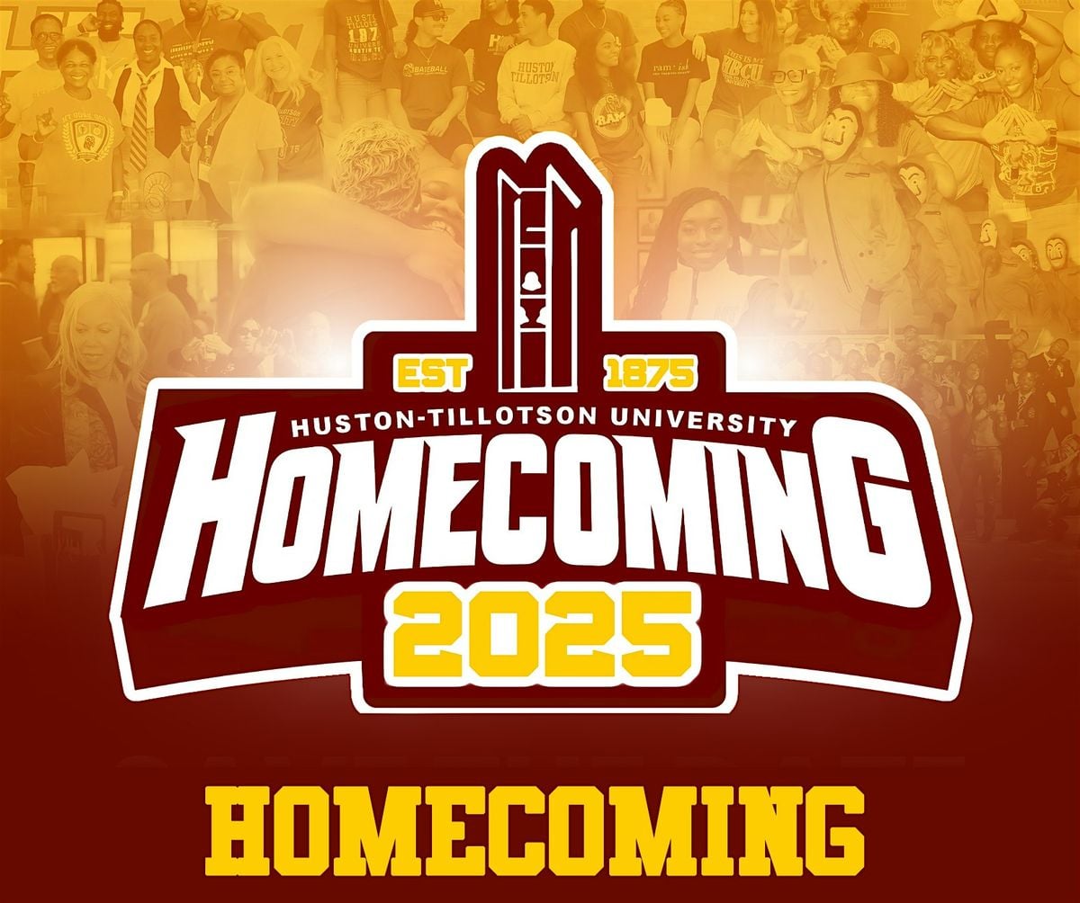 Huston-Tillotson University Homecoming 2025, Huston-Tillotson ...