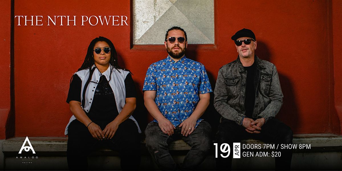 The Nth Power, Analog at Hutton Hotel, Nashville, 19 April 2025 | AllEvents