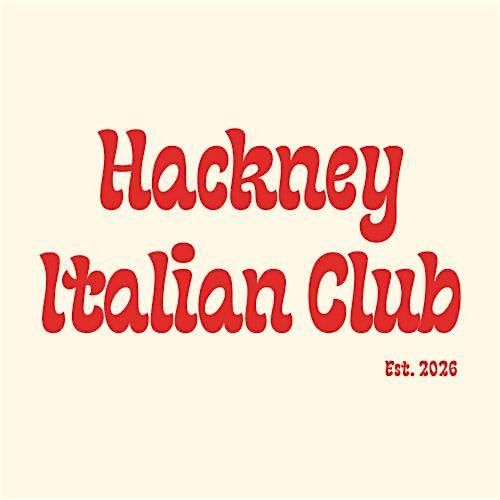 Attend Hackney Italian Club in London on February 16, 2026 | AllEvents