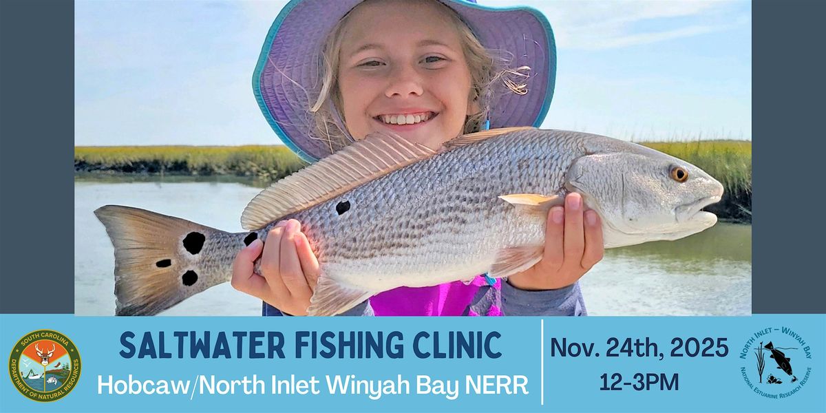 Saltwater Fishing Clinic, North Inlet-Winyah Bay NERR, Georgetown, 24 November 2025 | AllEvents