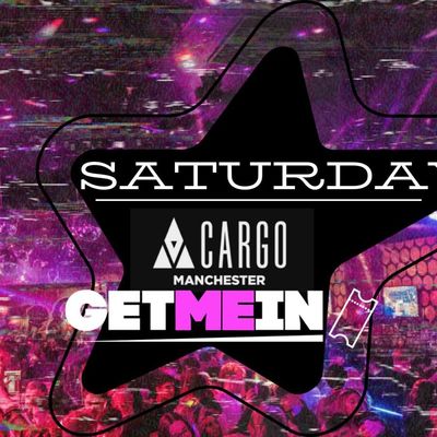 Cargo Manchester // Manifest Every Saturday // House, RnB, Hip Hop ...