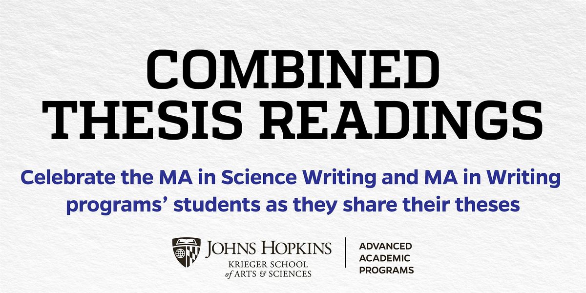 MA in Science Writing and MA in Writing Combined Thesis Readings, 3400 ...